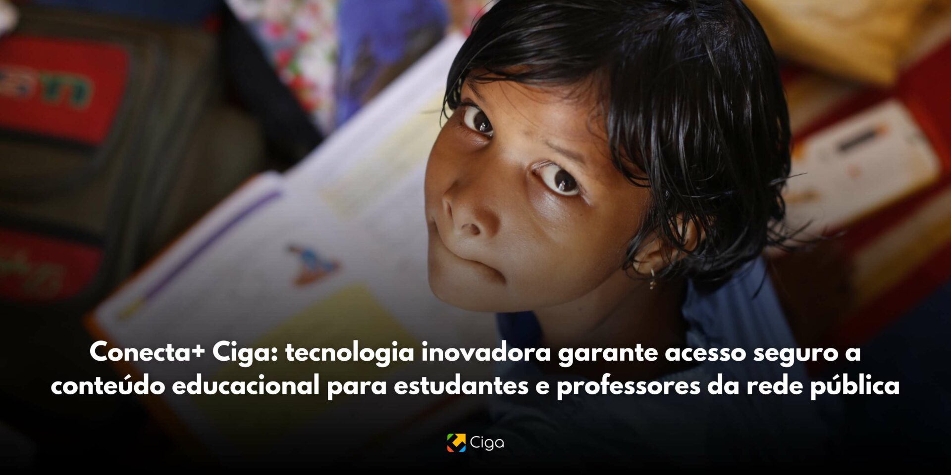 Conecta+ Ciga: tecnologia inovadora garante acesso seguro a conteúdo ...